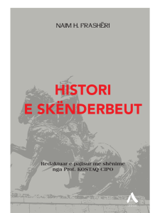 Rivjen pas 70 vjetësh “Historia e Skënderbeut” e Naim Frashërit ...